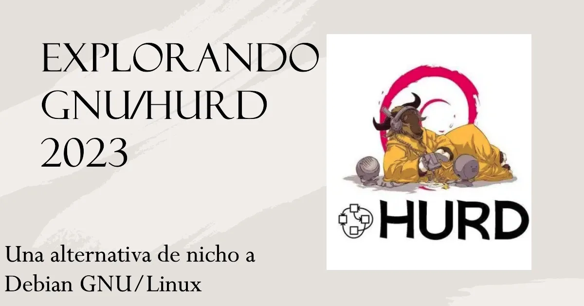 Ya disponible Debian GNU/Hurd 2023 | 2025