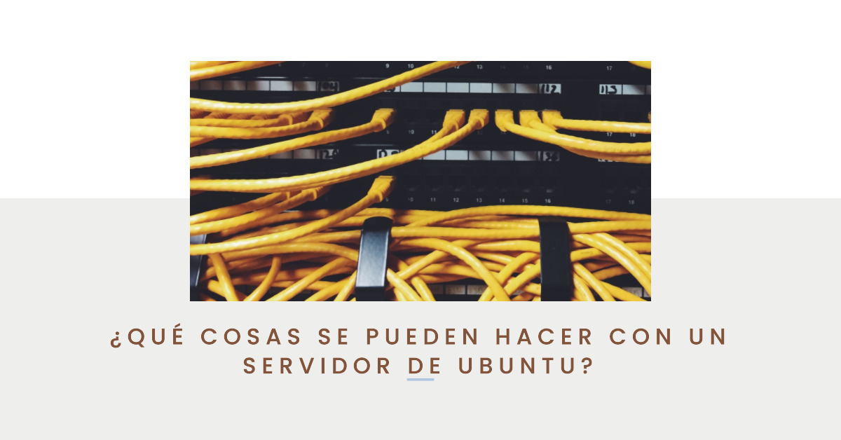 ¿Qué se puede hacer con un servidor Ubuntu? | 2025